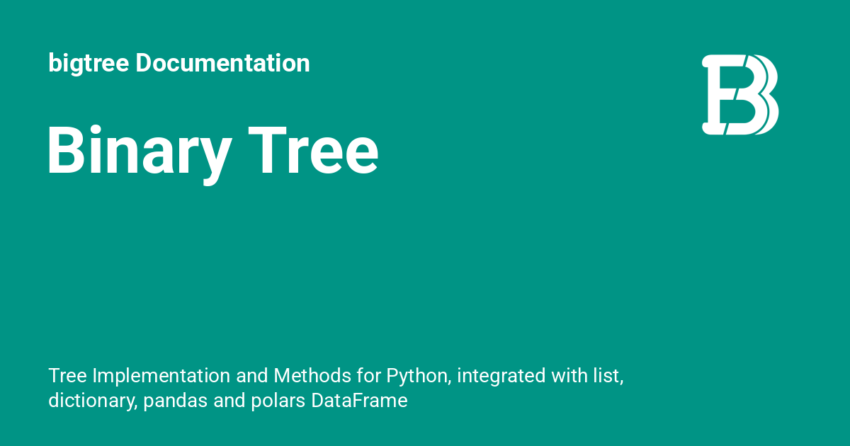 Binary Tree - bigtree Documentation