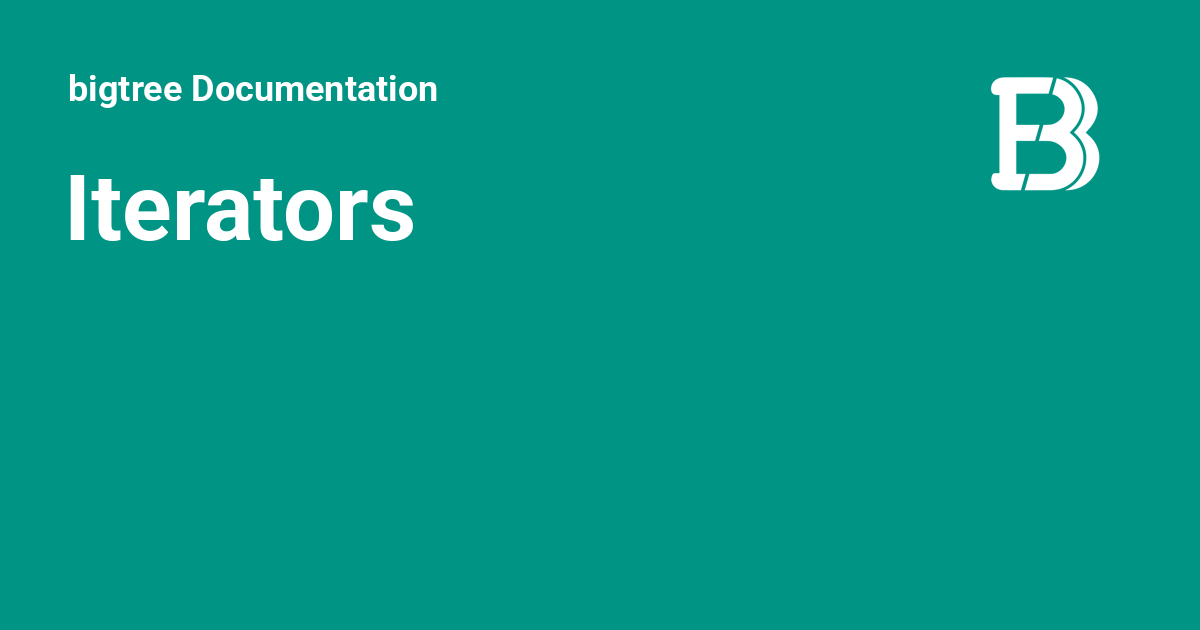 Iterators Bigtree Documentation 1394